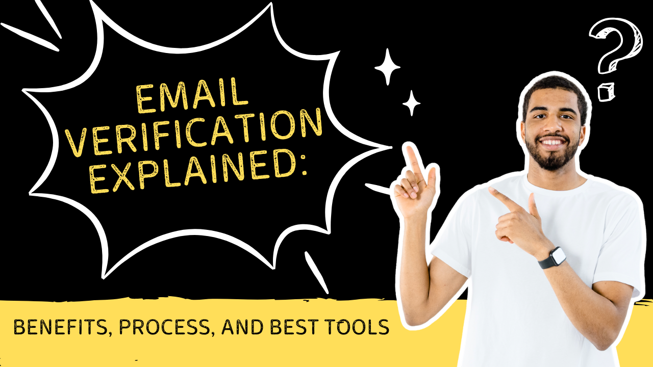 Email Verification – Everything You Must Know
